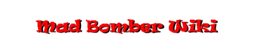 Mad Bomber Ep.2 | Mad Bomber Wiki | Fandom