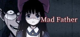 Mad Father | Wiki Mad Father | Fandom