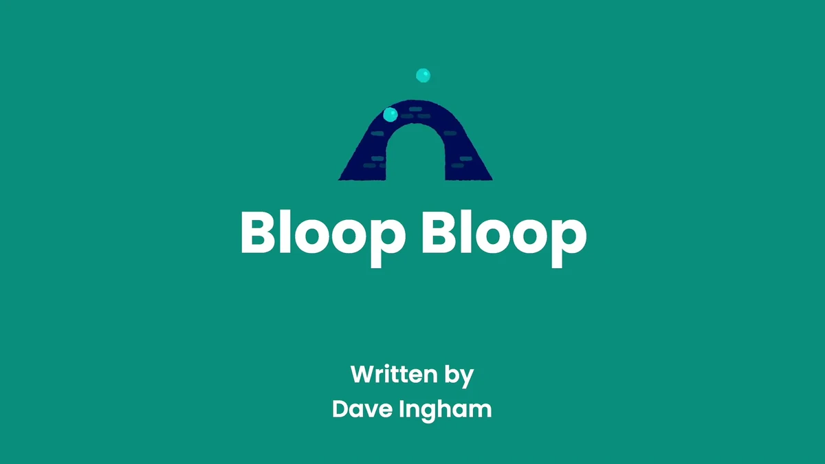 Bloop Bloop | Maddie + Triggs Wiki | Fandom