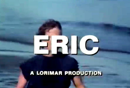 Eric | Made For TV Movie Wiki | Fandom