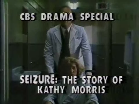Seizure: The Story of Kathy Morris | Made For TV Movie Wiki | Fandom