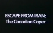 Escape from Iran: The Canadian Caper | Made For TV Movie Wiki | Fandom