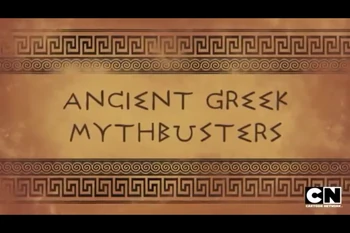 Ancient Greek MythBusters | Mad Cartoon Network Wiki | Fandom