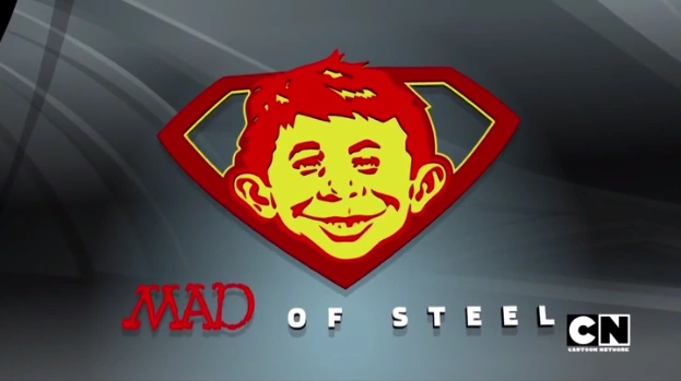 MAD of Steel | Mad Cartoon Network Wiki | Fandom