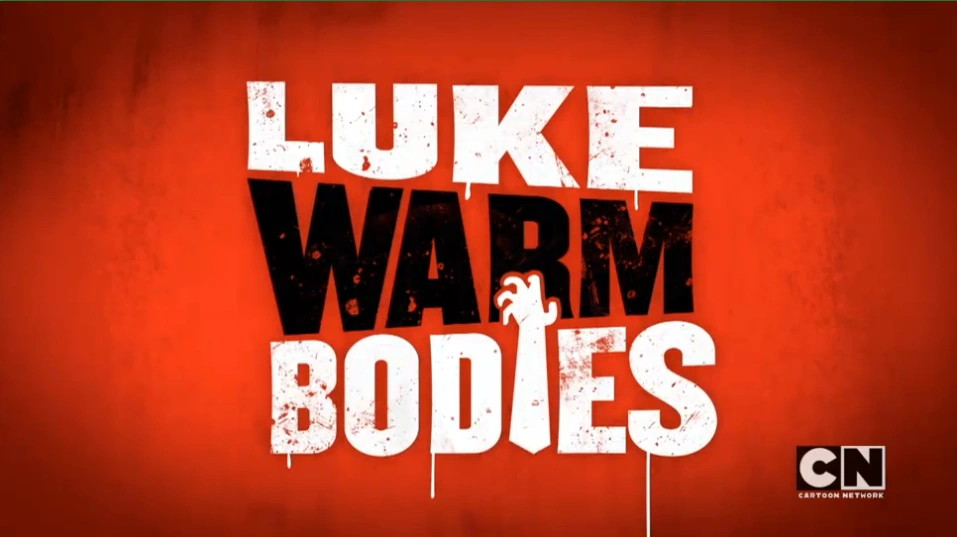 Lukewarm Bodies | Mad Cartoon Network Wiki | Fandom