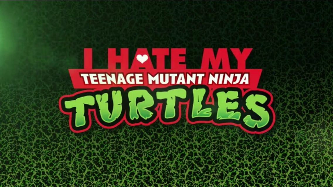 I Hate My Teenage Mutant Ninja Turtles | Mad Cartoon Network Wiki | Fandom