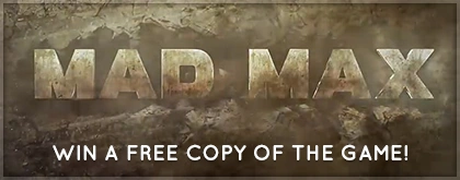Mad Max Console Contest - Official Mad Max Wiki