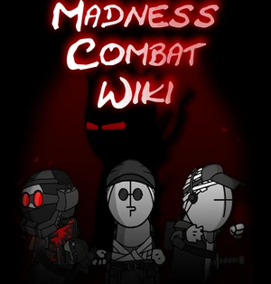 Madness Combat Wiki | Fandom