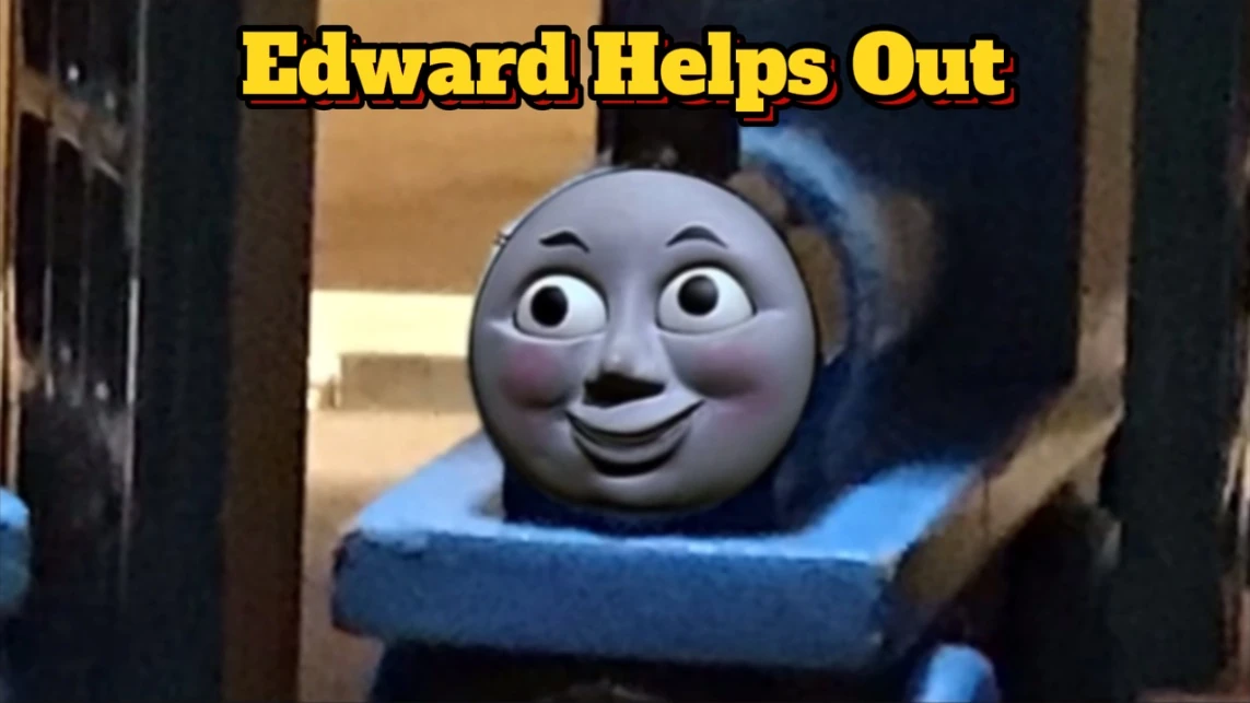 Edward Helps Out | Magic Railroad Comedy Wiki | Fandom