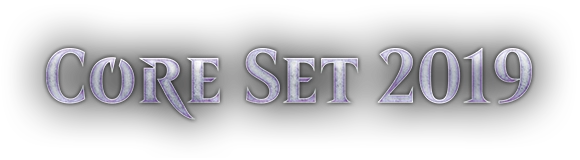 Core Set 2019 | MagicArena Wiki | Fandom