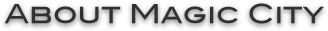 Magic City Wiki | Fandom