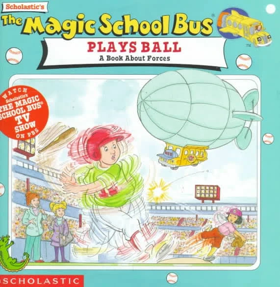 Plays Ball (book) | The Magic School Bus + Rides Again Wiki | Fandom