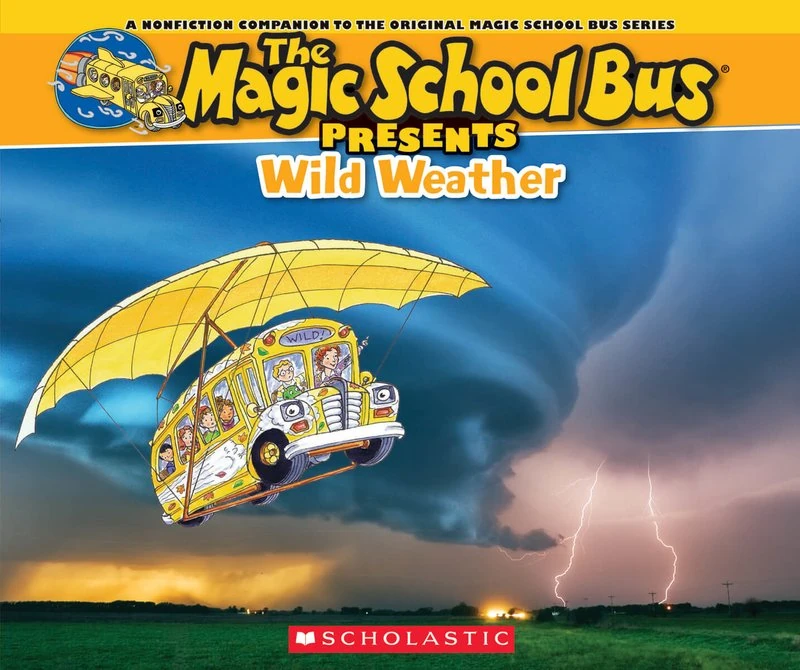 The Magic School Bus Presents Wild Weather | The Magic School Bus ...