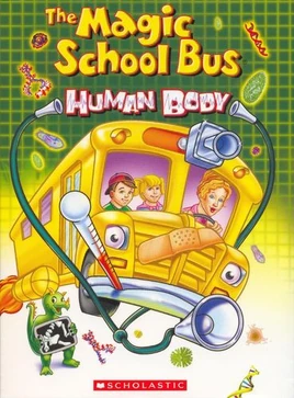 Human Body | The Magic School Bus + Rides Again Wiki | Fandom