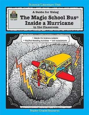 A Guide for Using The Magic School Bus Inside a Hurricane in the ...