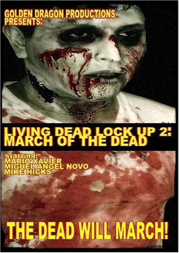 Living Dead Lock Up 2: March of the Dead | Mail OrderZombie Wiki | Fandom