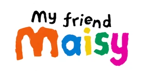 My Friend Maisy | Maisy Wiki | Fandom