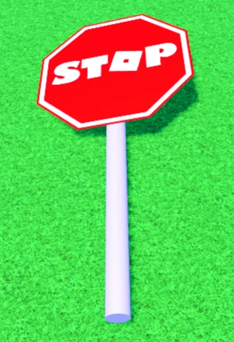 Stop Sign | Make a Wish Roblox Wiki | Fandom