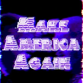 Make America Again Wiki | Fandom