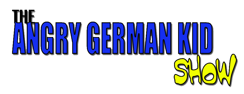 The Angry German Kid Show | Making the Crossover Wiki | Fandom