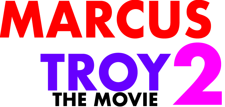 Marcus Troy: The Movie 2 | Corus Entertainment Fandom | Fandom