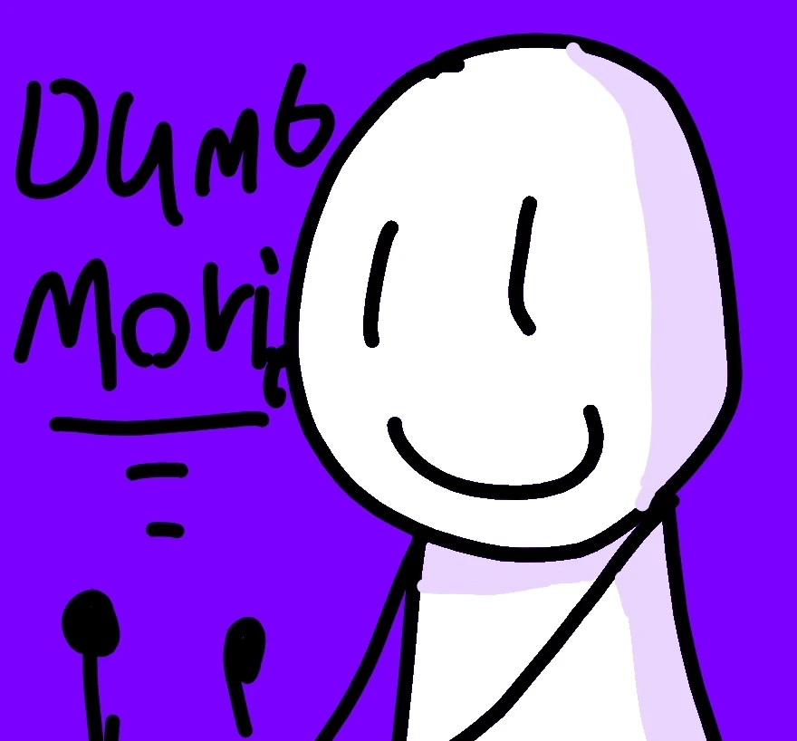 Dumb Movie | Maksen Tiedeman Wiki | Fandom