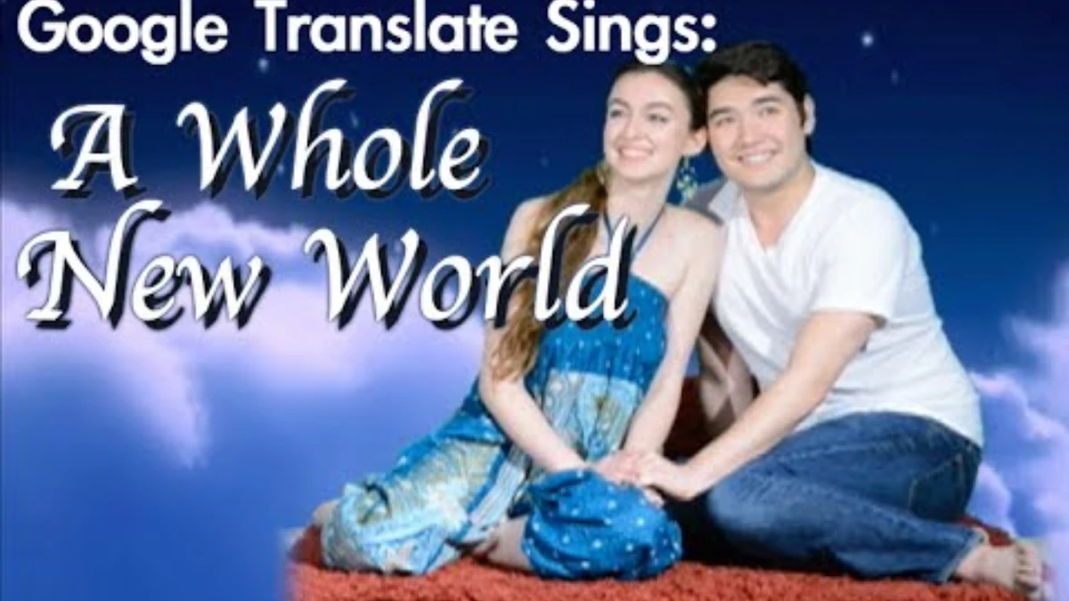 Google Translate Sings: A Whole New World | Malinda Wiki | Fandom