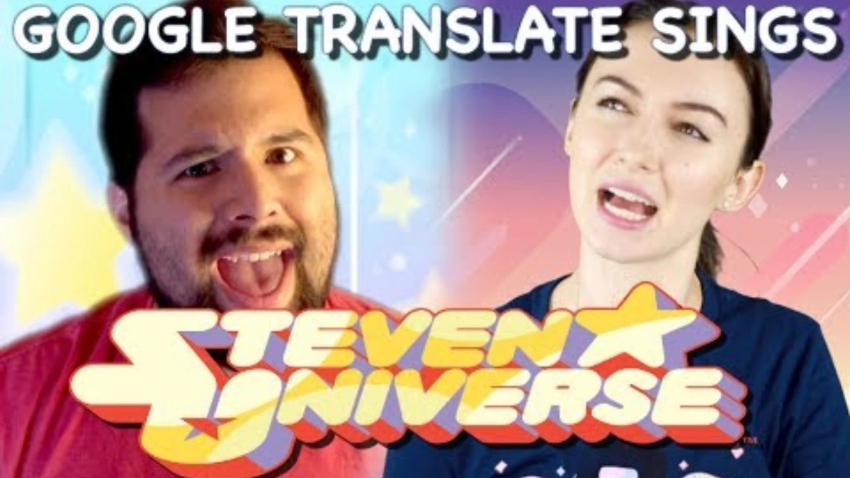 Google Translate Sings: Steven Universe | Malinda Wiki | Fandom