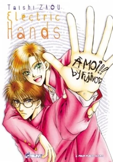Electric Hands | Wiki Manga-encyclopédie | Fandom