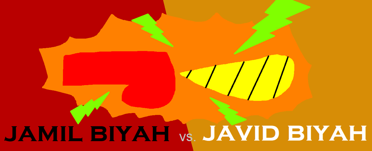 Jamil Biyah vs. Javid Biyah | Mania! Wiki | Fandom
