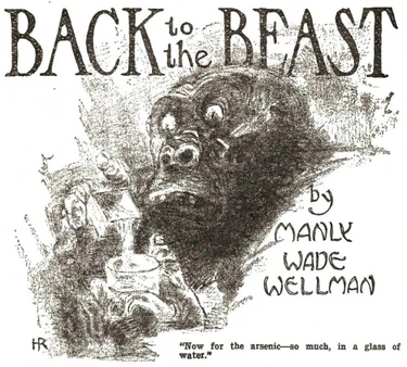 Back to the Beast | Manly Wade Wellman Wiki | Fandom