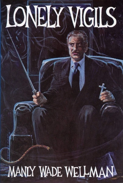 Lonely Vigils | Manly Wade Wellman Wiki | Fandom