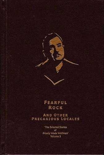 Fearful Rock and Other Precarious Locales | Manly Wade Wellman Wiki ...