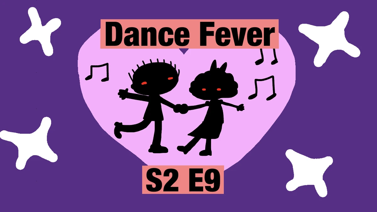 Dance Fever | Manny and Friends Wiki | Fandom
