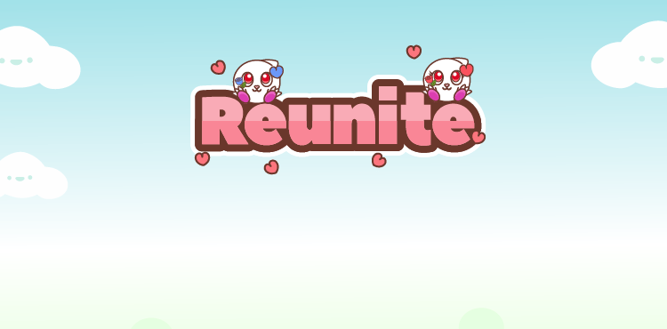 Reunite | Marapedia | Fandom