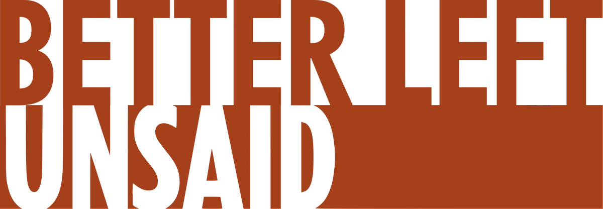 Better Left Unsaid | Maraverse Characters Wiki | Fandom