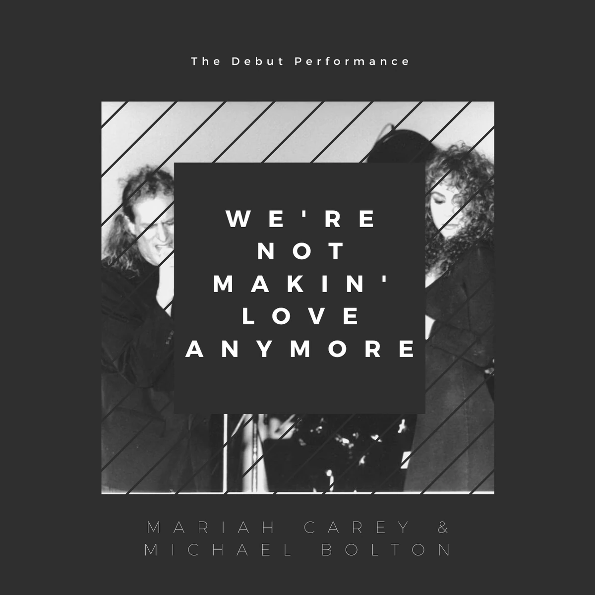 We're Not Makin' Love Anymore | Mariah Carey Wiki | Fandom