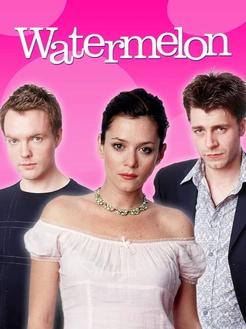Watermelon (2003 film) | Marian Keyes Wiki | Fandom