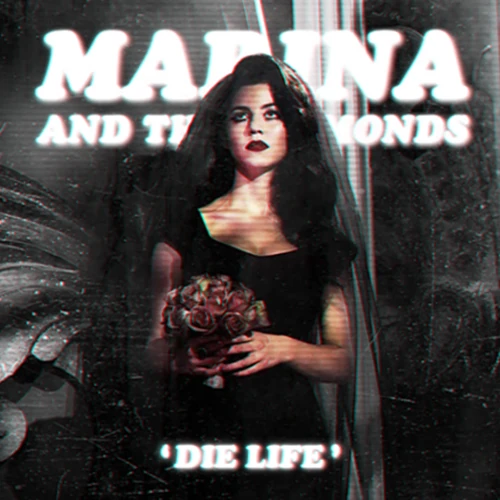Die Life | Marina Wiki | Fandom