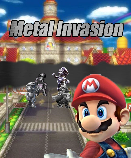 Metal Invasion | Mario Fanon Wiki | Fandom