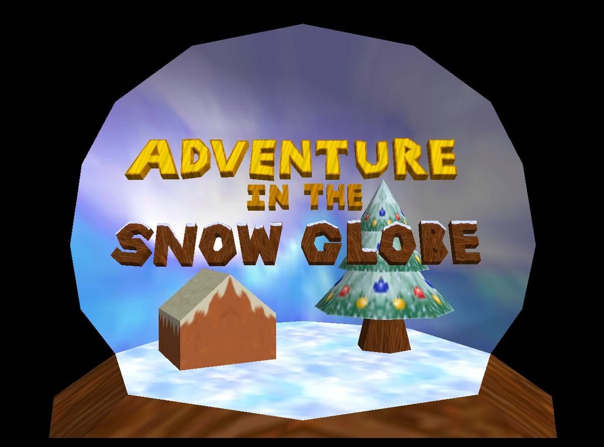 Adventure in the Snow Globe | Super Mario 64 Hacks Wiki | Fandom