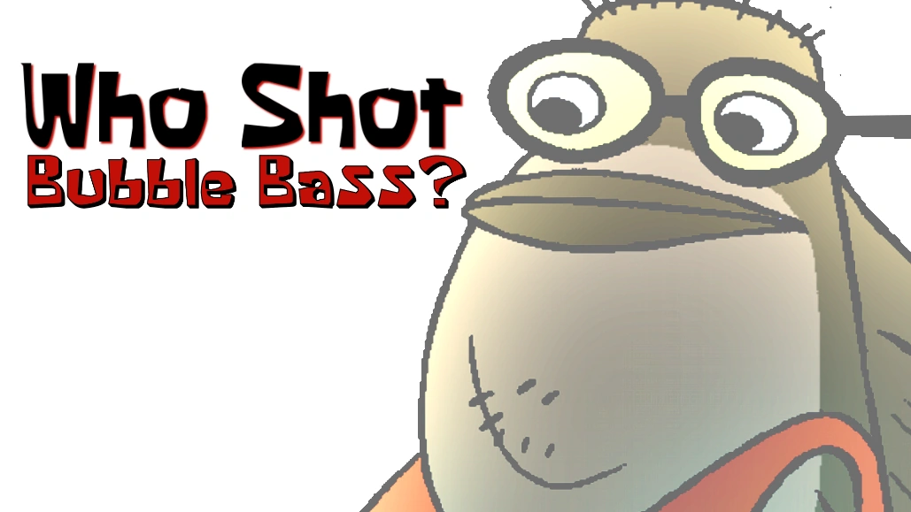 Who Shot Bubble Bass? | MarioBob and Friends! Wiki | Fandom