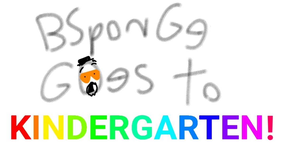 B Mod Goes To Kindergarten Mariobob And Friends Wiki Fandom