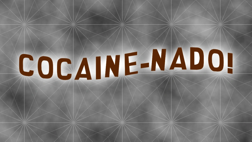 Cocaine-Nado! | MarioBob and Friends! Wiki | Fandom