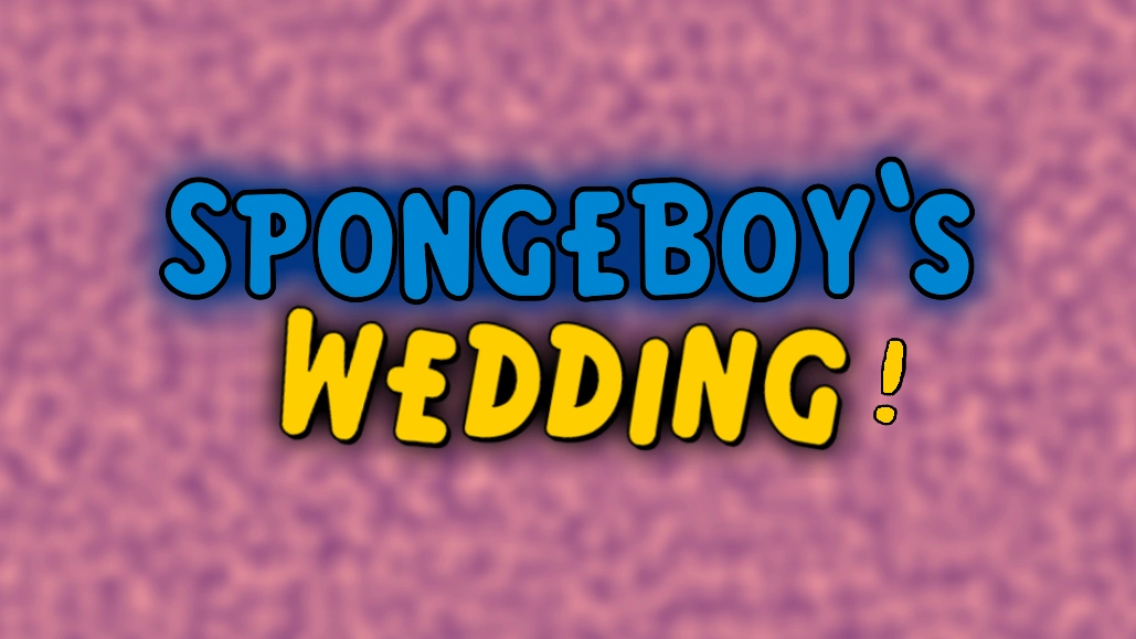 Spongeboy's Wedding! | MarioBob and Friends! Wiki | Fandom