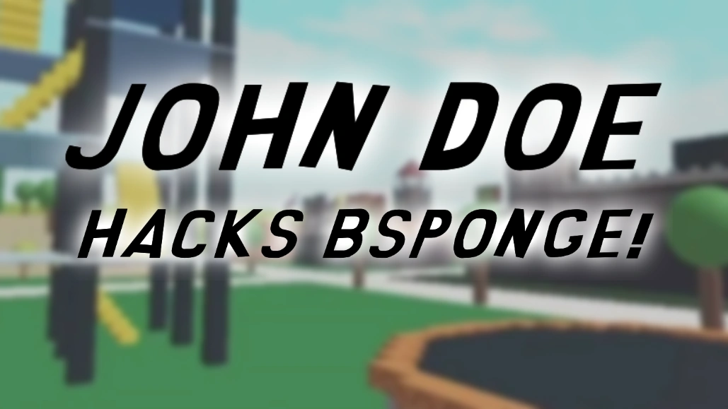 John Doe Hacks BSponge! | MarioBob and Friends! Wiki | Fandom