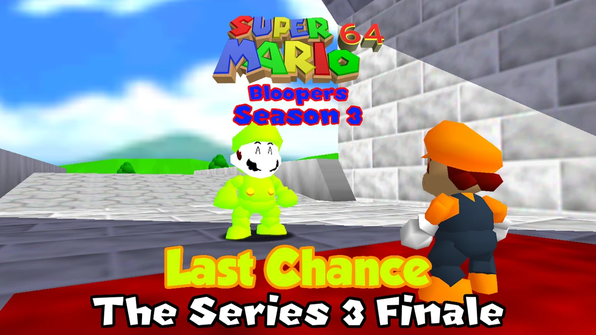 Last Chance | MarioMario7829 Wiki | Fandom