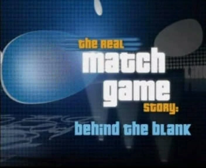 The Real Match Game Story: Behind the Blank | Mark Goodson Wiki | Fandom