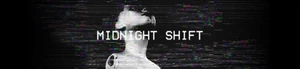 Midnight Shift | Markiplier Wiki | Fandom