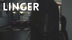 Linger | Markiplier Wiki | Fandom